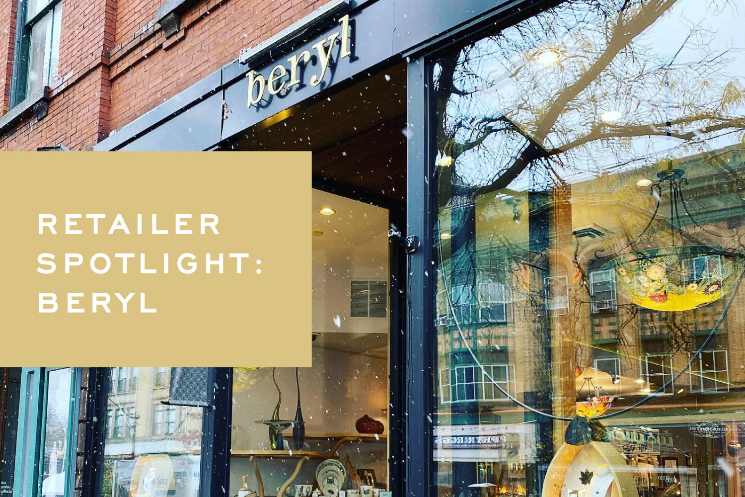 Retailer Spotlight: Beryl – Corey Egan